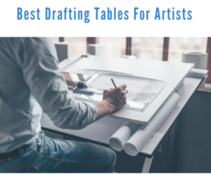 7 Best Drafting Tables For Artists - Draw Better Without Busting Your ...